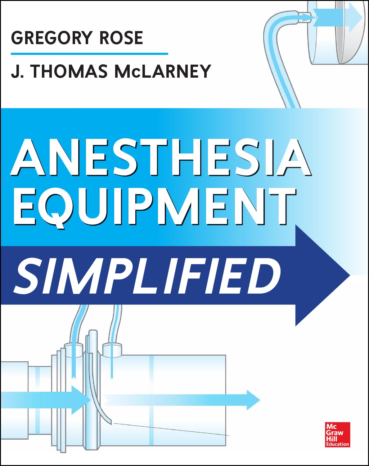 Anesthesia Equipment Simplified: 9780071805186: Medicine & Health ...