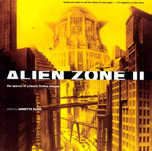 Amazon | Alien Zone 2: The Spaces of Science Fiction Cinema | Kuhn ...