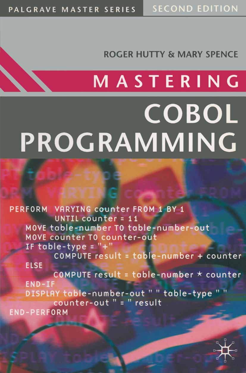 Mastering COBOL Programming (Macmillan Master Series, 42): Hutty, Roger ...