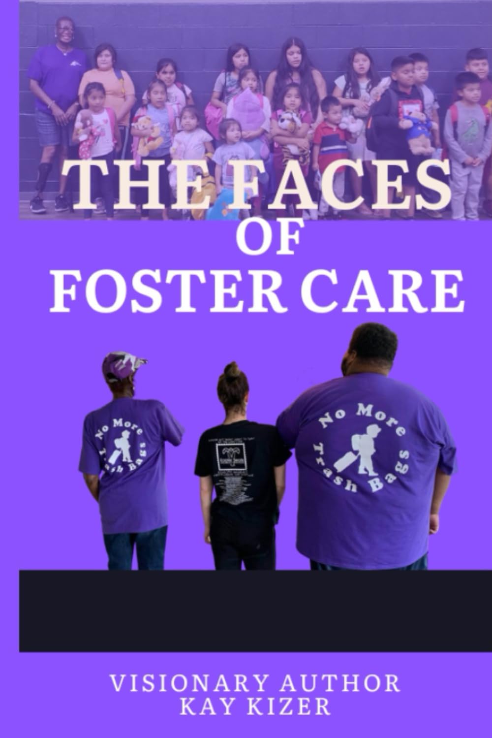 Amazon.com: The Faces of Foster Care: 9798854338158: Kizer, Kay ...