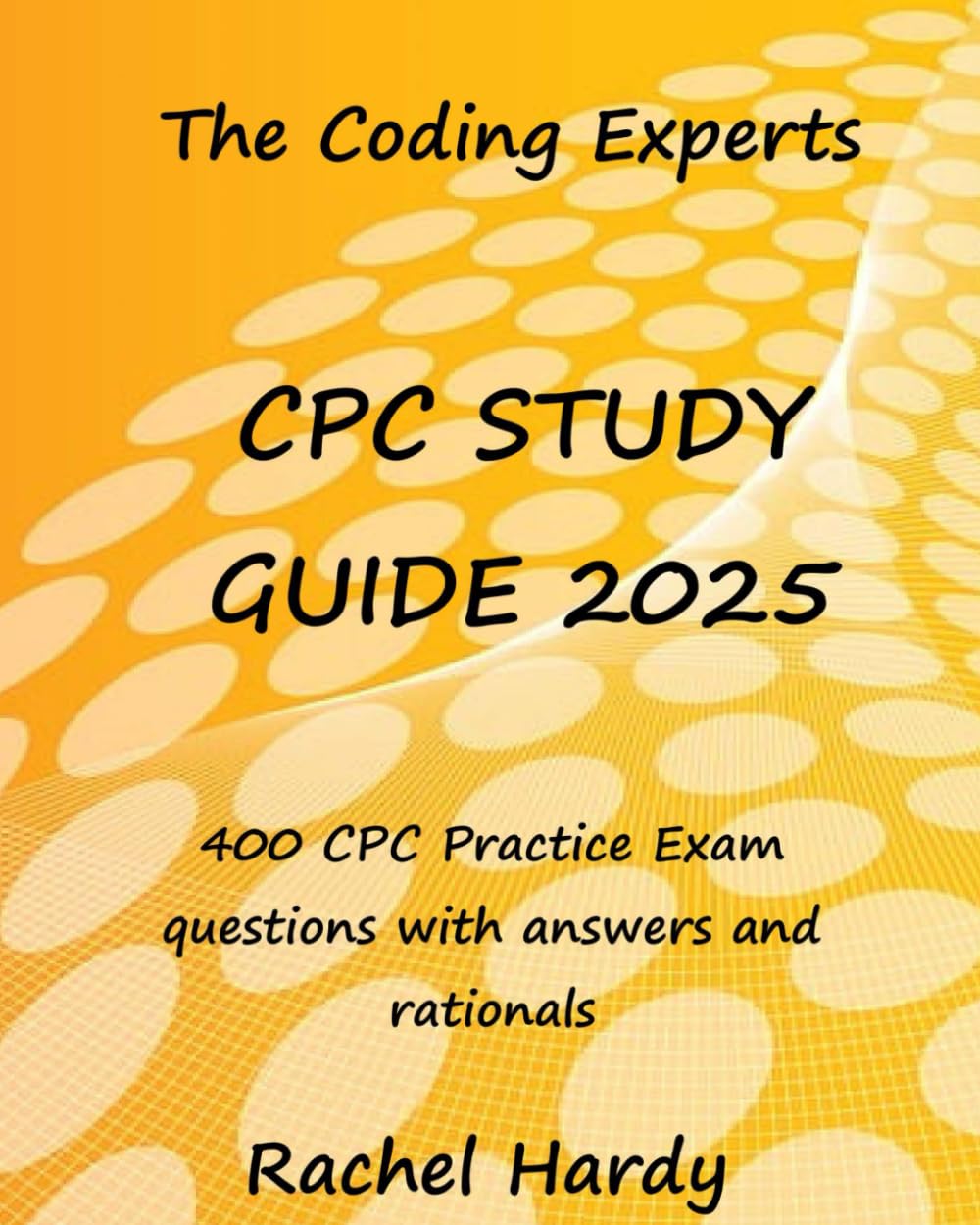 CPC Study Guide 2025: 400 CPC Practice exams Questions With Answers and ...