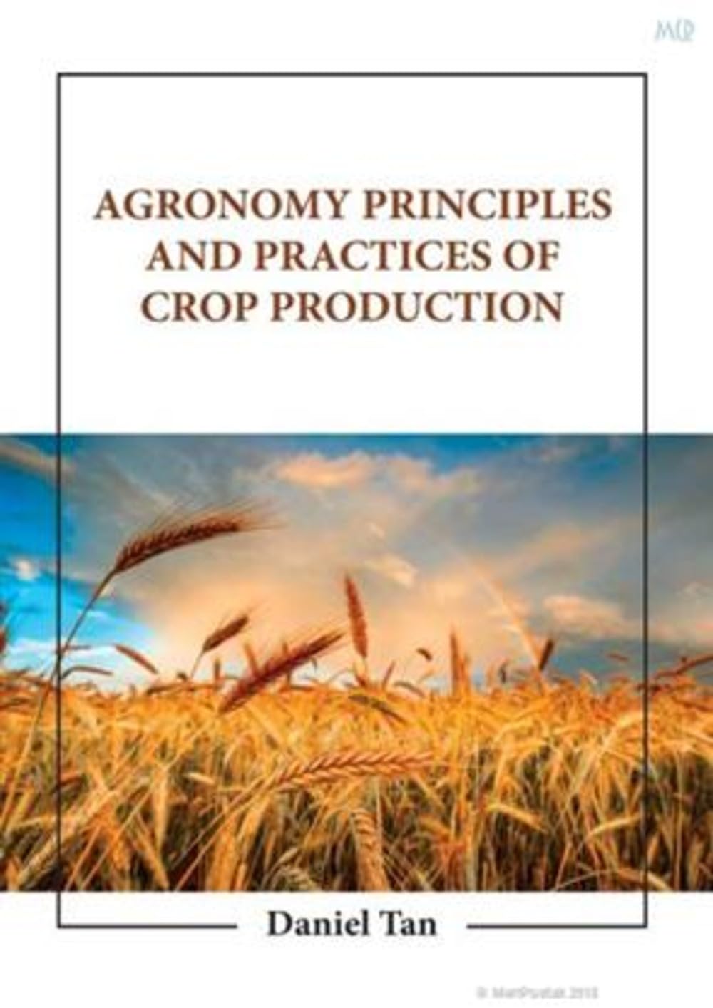 AGRONOMY PRINCIPLES AND PRACTICES OF CROP PRODUCTION (HB 2023) | Amazon ...