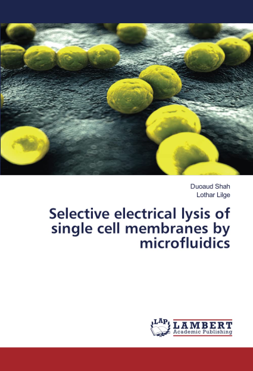 Buy Selective electrical lysis of single cell membranes by ...