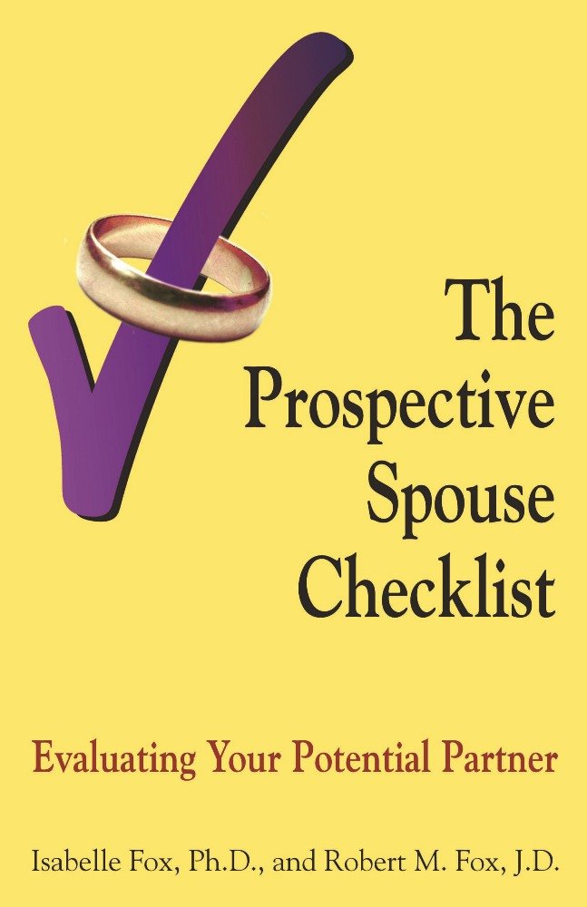 The Prospective Spouse Checklist: Evaluating Your Potential Partner ...