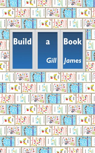 Amazon.com: Build a Book eBook : James, Gill: Books