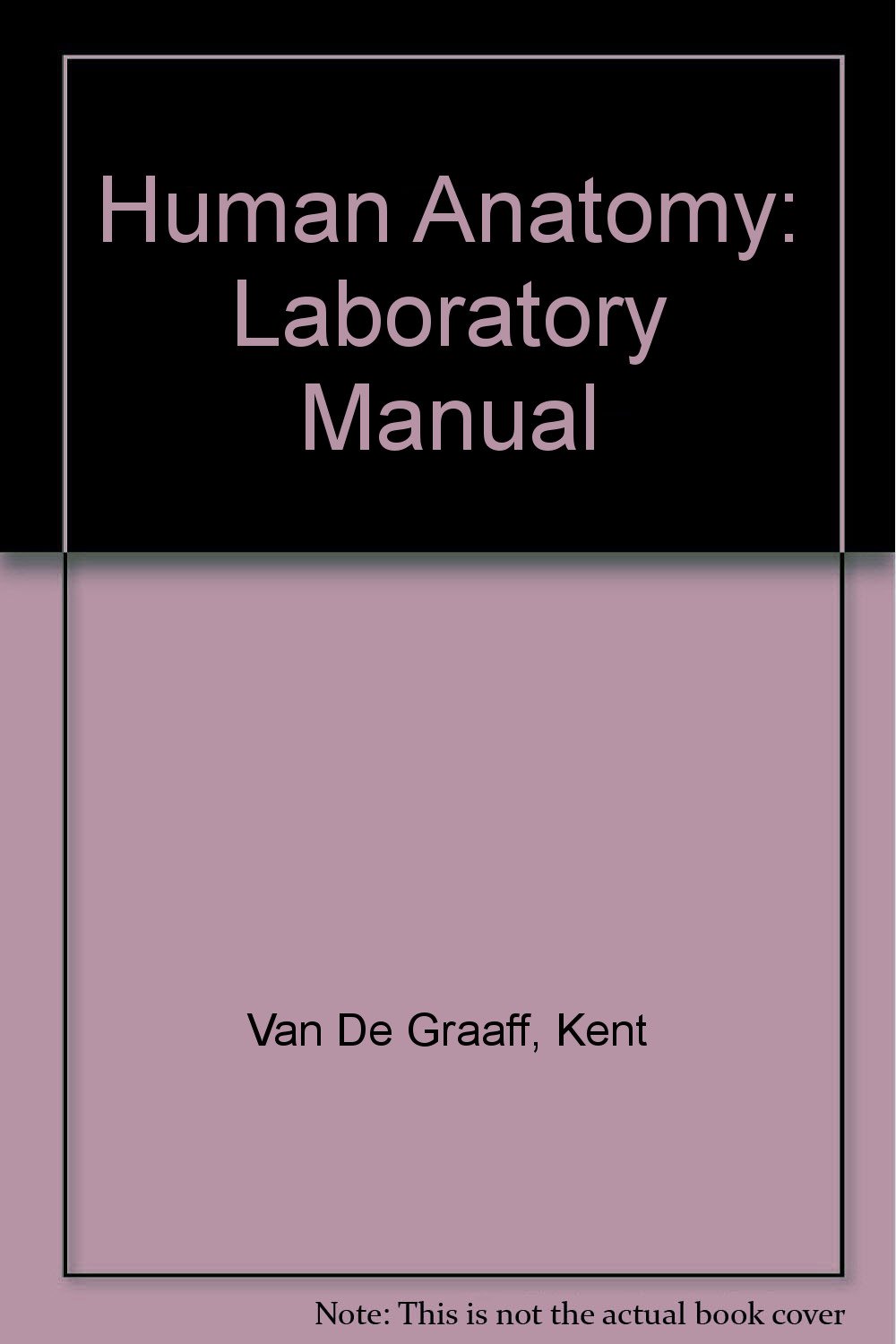 Amazon.com: Human Anatomy Laboratory Manual: 9780697284167: Van De ...