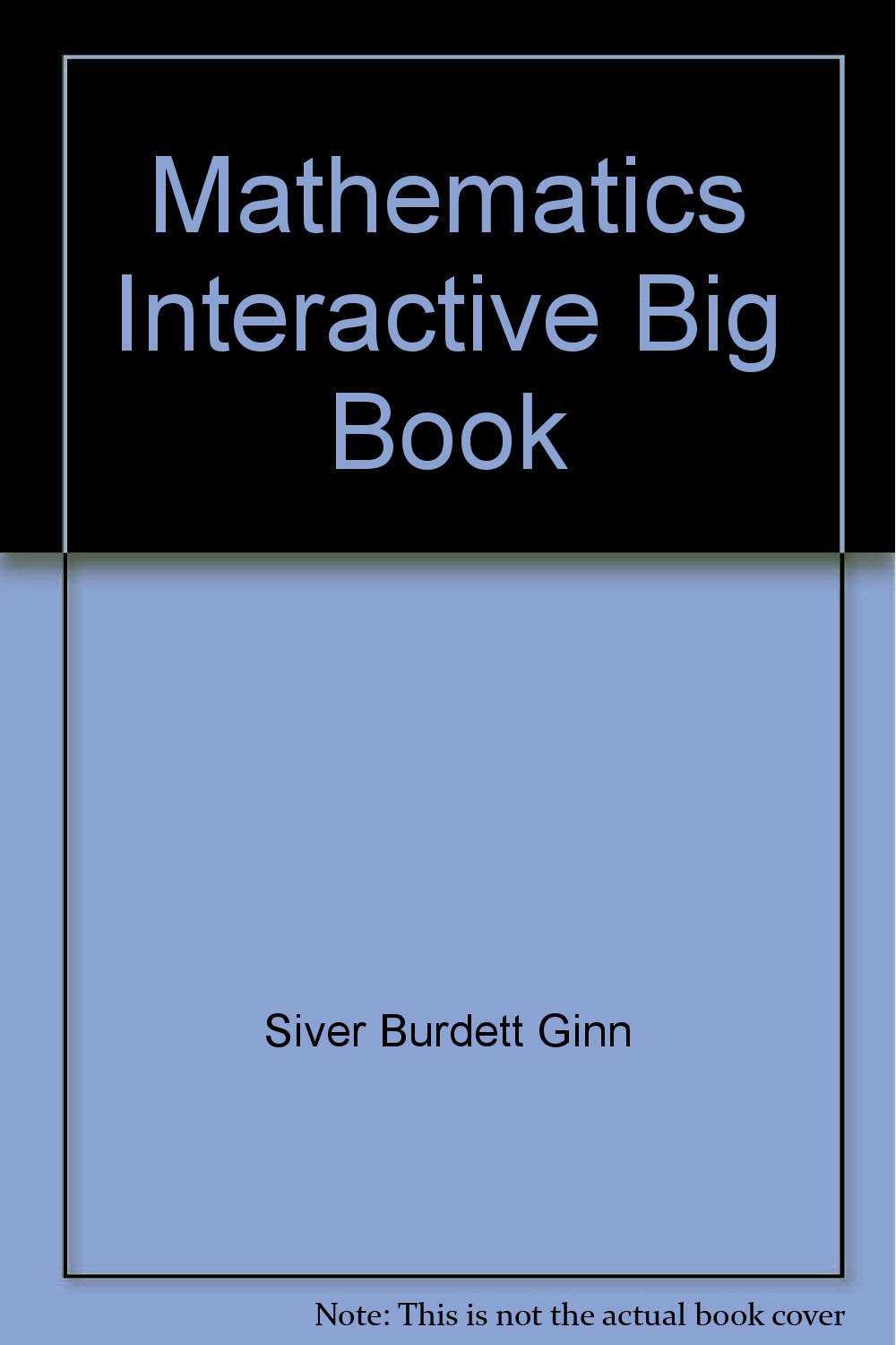 Amazon.com: Mathematics Interactive Big Book: 9780382432675: Siver ...