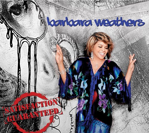 Barbara Weathers - Satisfaction Guaranteed - Amazon.com Music