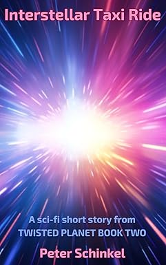 Amazon.com: Interstellar Taxi Ride: A sci-fi short story from Twisted Planet Book Two eBook ...