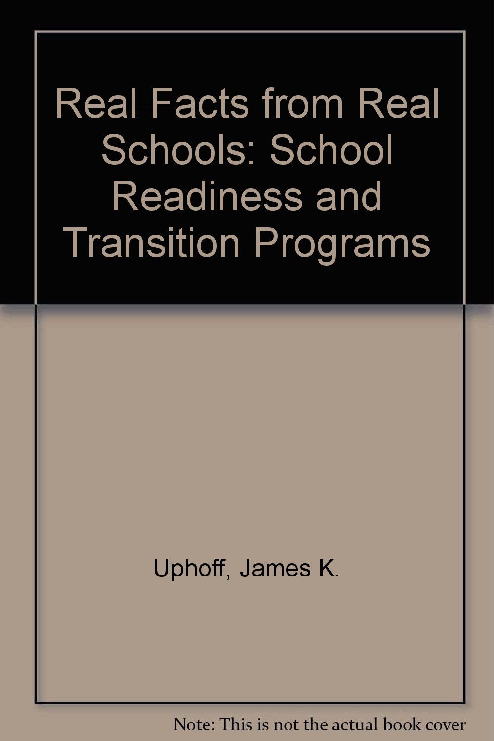 Amazon | Real Facts from Real Schools: School Readiness and Transition ...