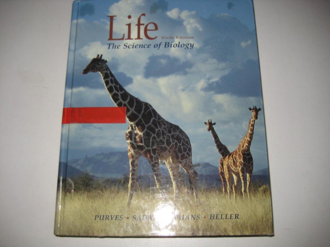 Life: The Science of Biology: Purves, William K., Sadava, David E ...
