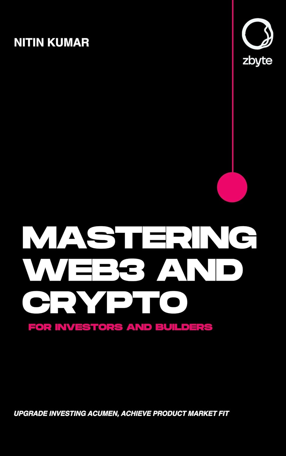 Amazon.com: Mastering Web3 and Crypto: For Investors and Builders eBook : Kumar, Nitin: Kindle Store