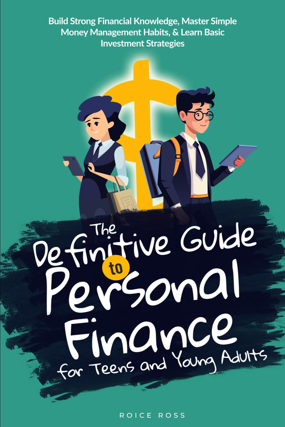 The Definitive Guide to Personal Finance for Teens and Young Adults ...