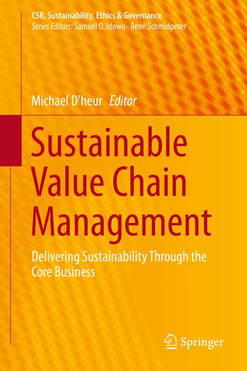 Sustainable Value Chain Management (CSR, Sustainability, Ethics ...