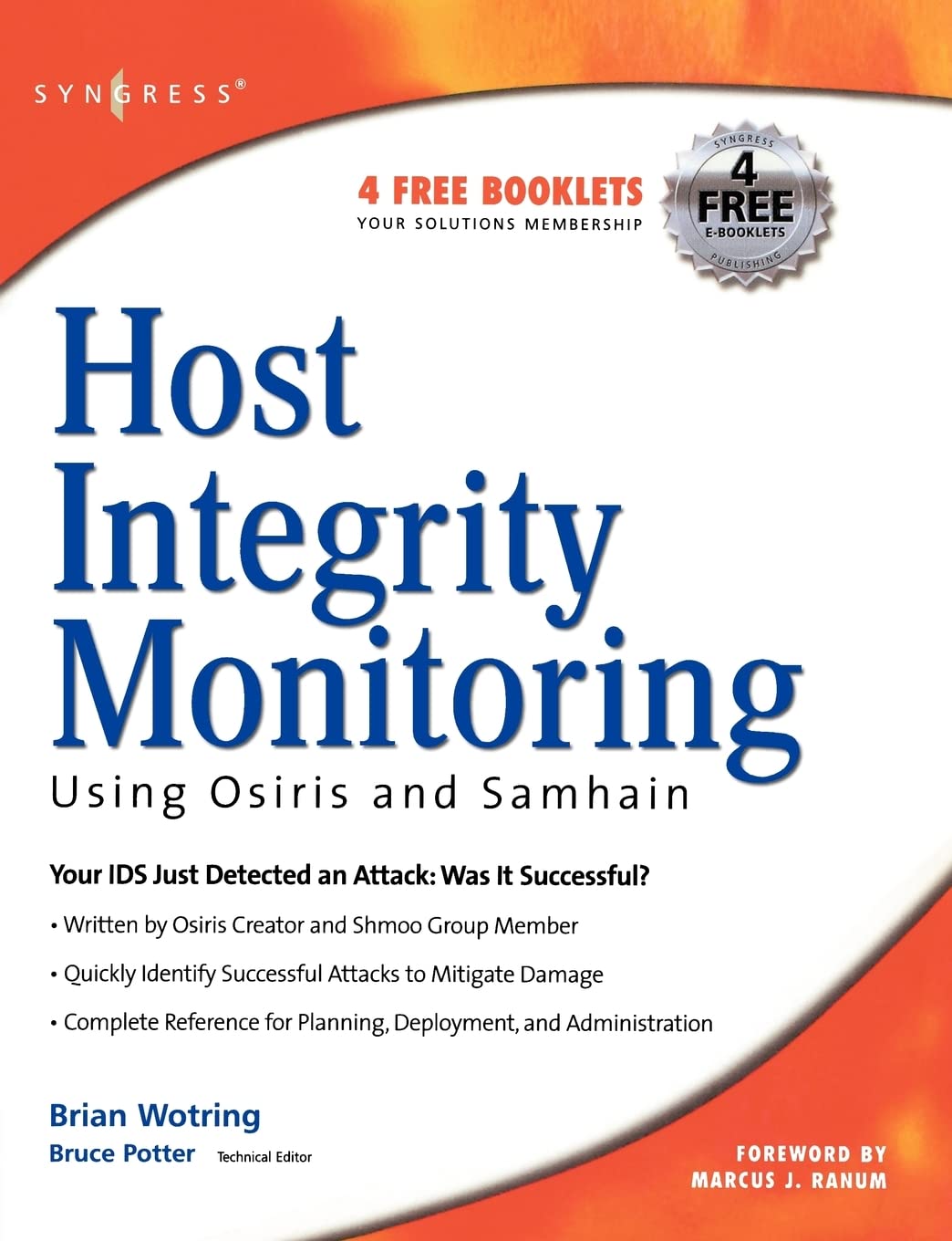 Host Integrity Monitoring Using Osiris and Samhain: Wotring, Brian ...
