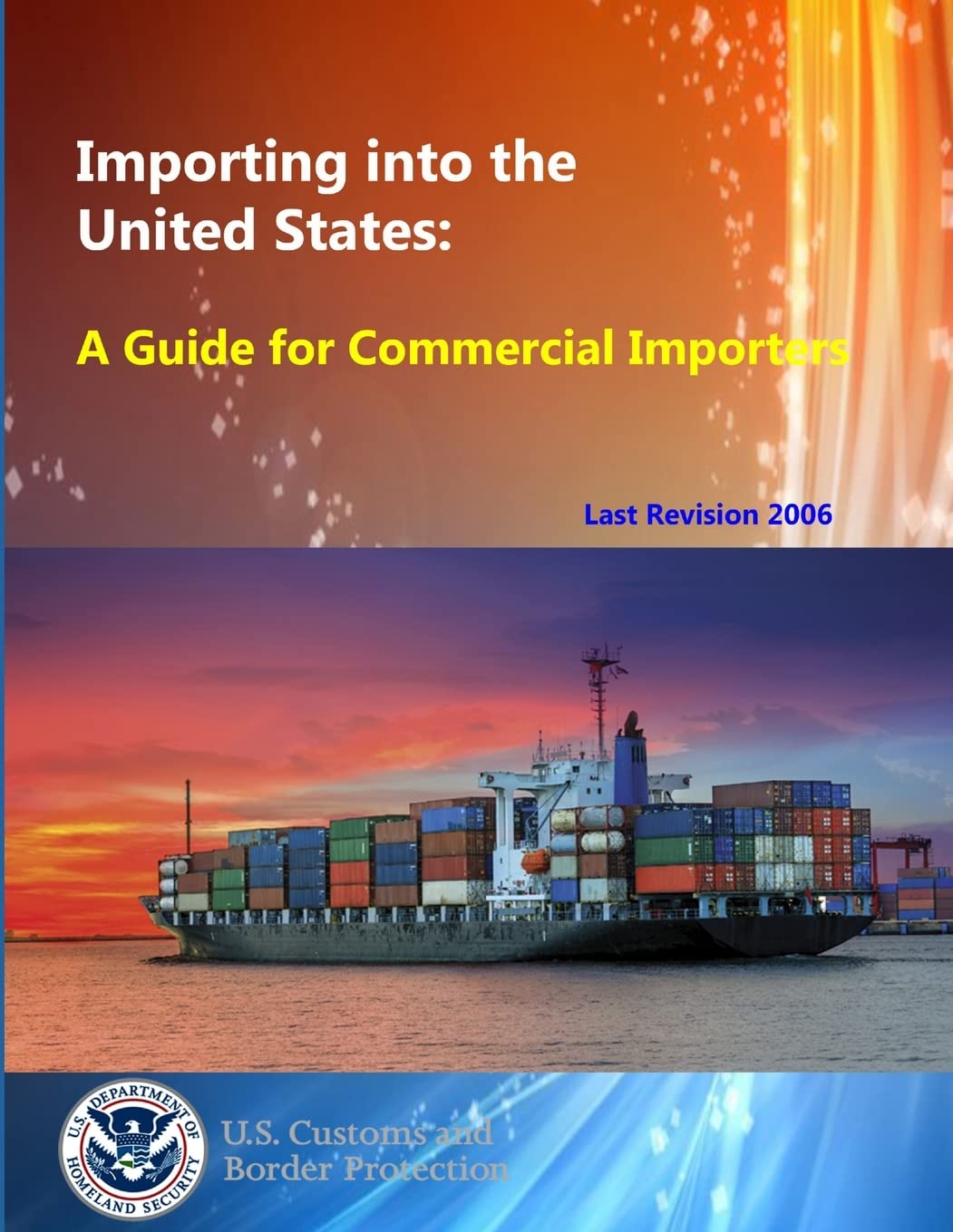 Importing into the United States: A Guide for Commercial Importers ...