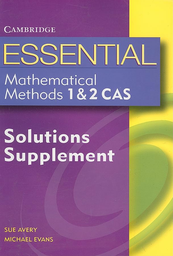 Buy Essential Mathematical Methods CAS 1 and 2 Solutions Supplement ...