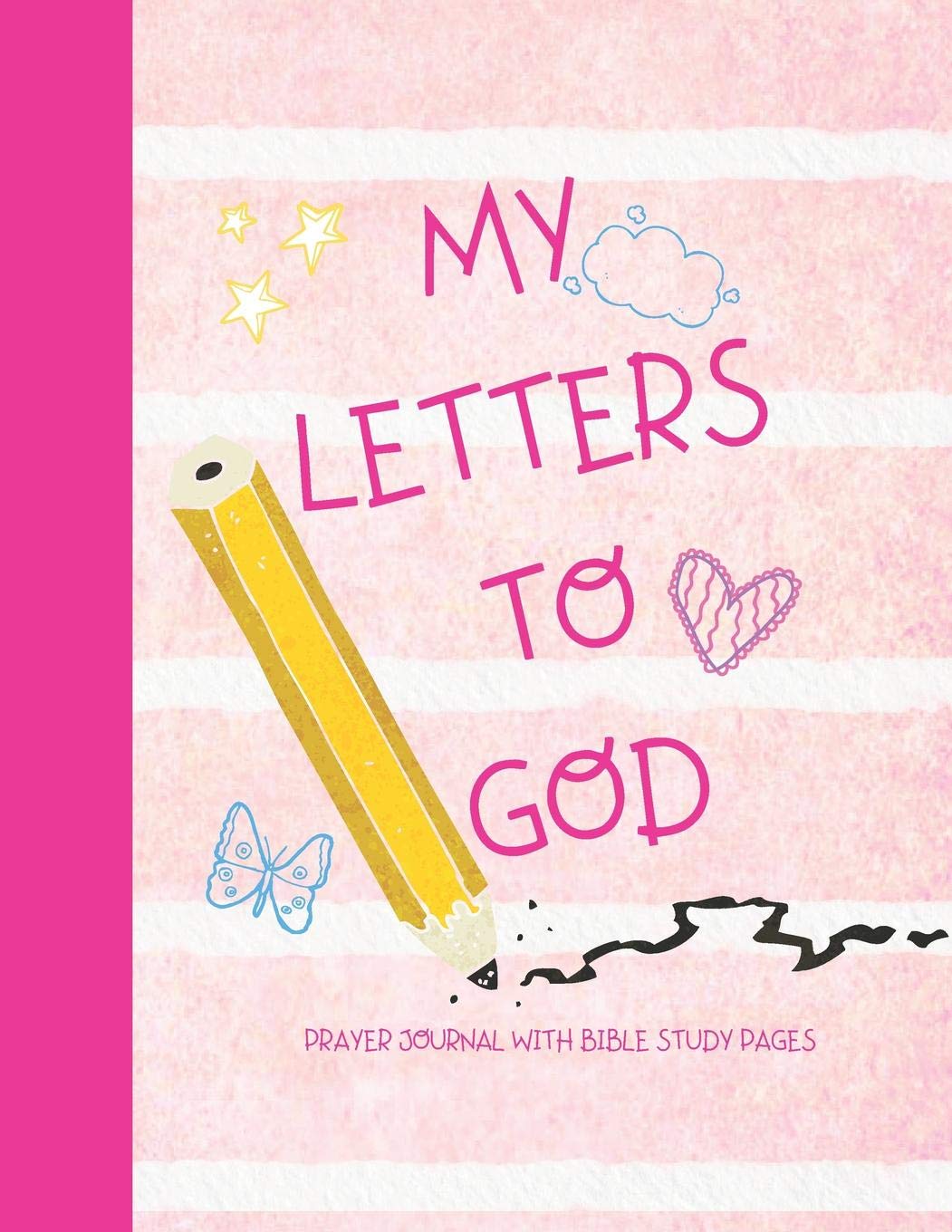 My Letters To God: Pink Kids Prayer Journal with Bible Study Pages ...