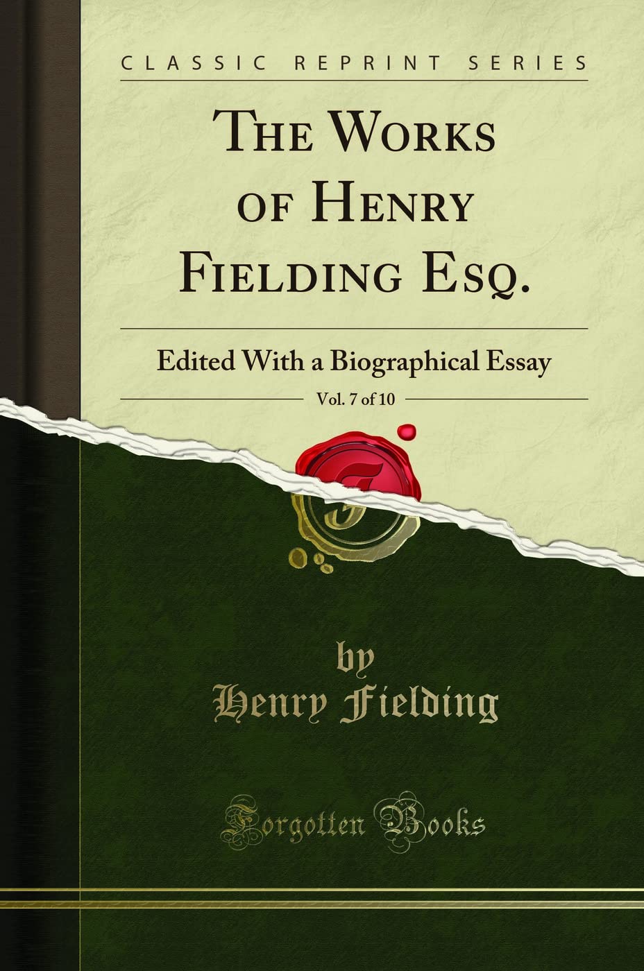The Works of Henry Fielding Esq., Vol. 7 of 10: Edited With a ...