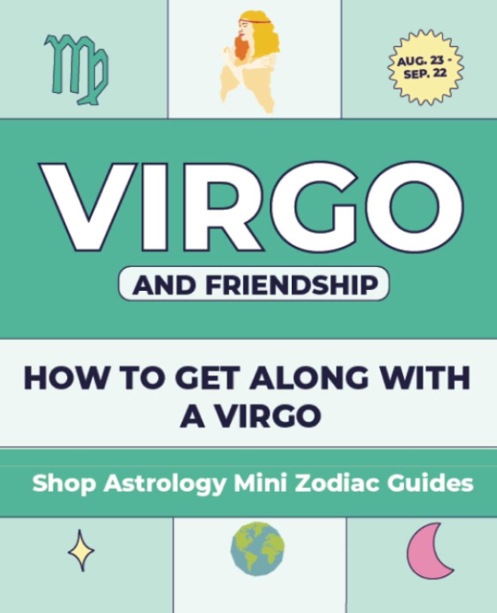 Shop Astrology Mini Zodiac Guides - Virgo And Friendship: How To Get ...
