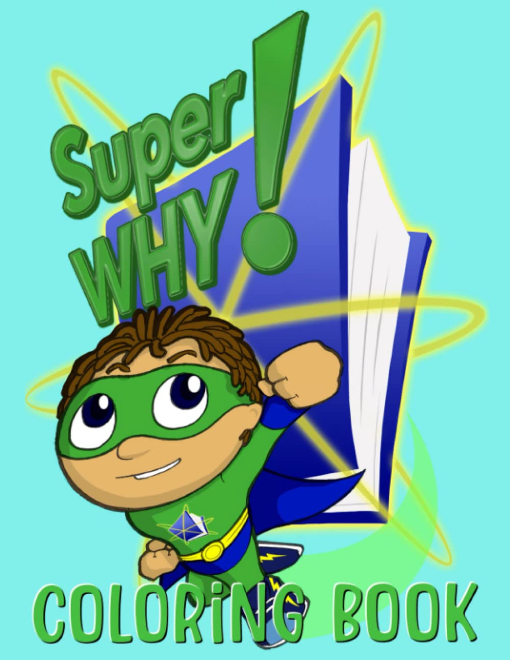 Super Why Coloring Book: Fantastic Coloring Book For Kids And Adults Of ...