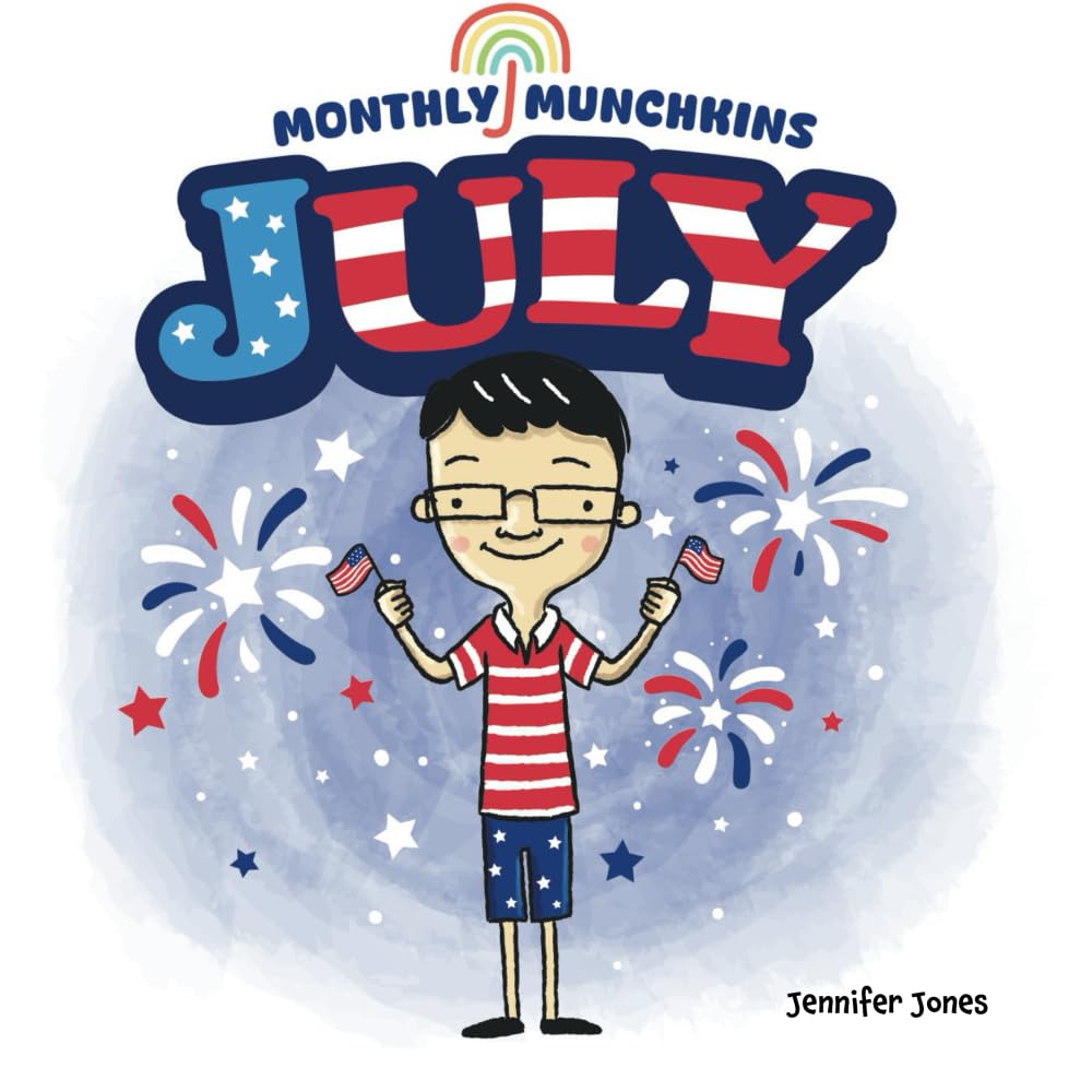 July: A Children's Book about the Month of July, Weather, and Holidays ...