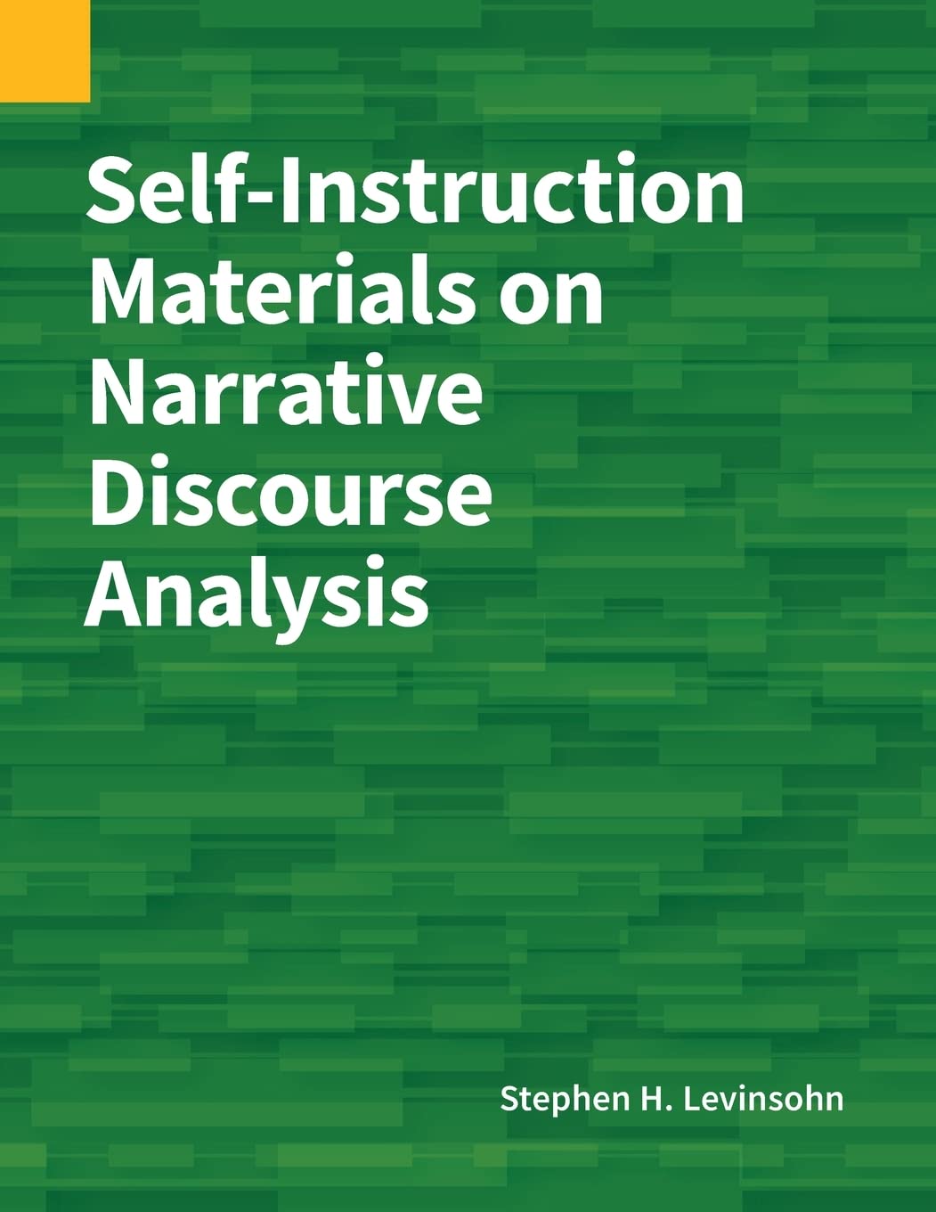 Self-Instruction Materials on Narrative Discourse Analysis: Levinsohn ...