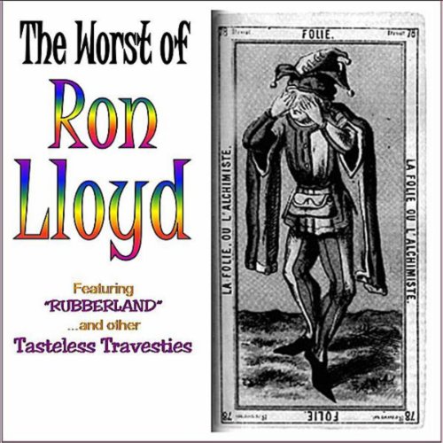 Play Worst of Ron Lloyd by Ron Lloyd on Amazon Music