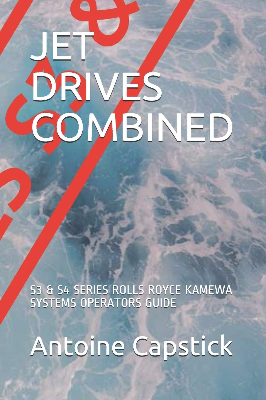 Buy Jet Drives Combined: S3 & S4 Series Rolls Royce Kamewa Systems ...