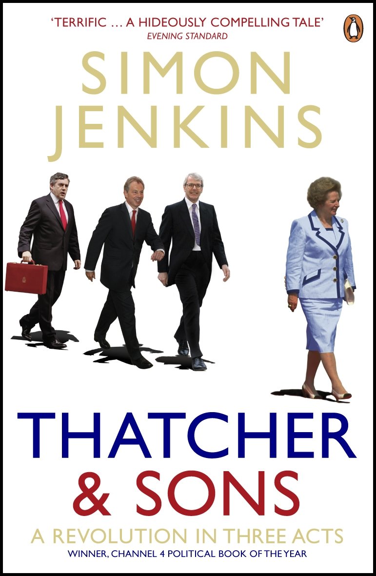 Thatcher and Sons: A Revolution in Three Acts: Amazon.co.uk: Jenkins ...