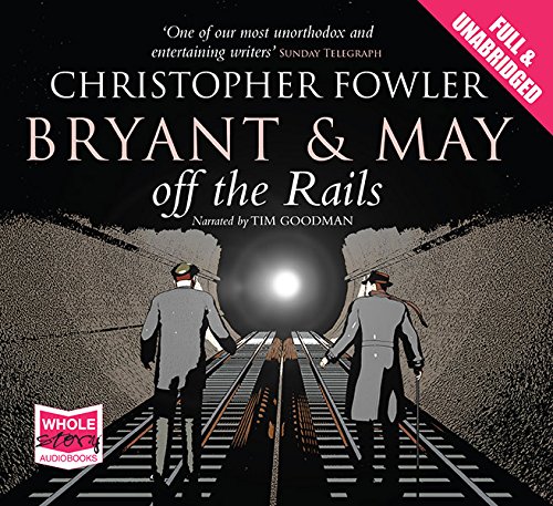 Bryant & May Off the Rails : Christopher Fowler: Amazon.in: Books