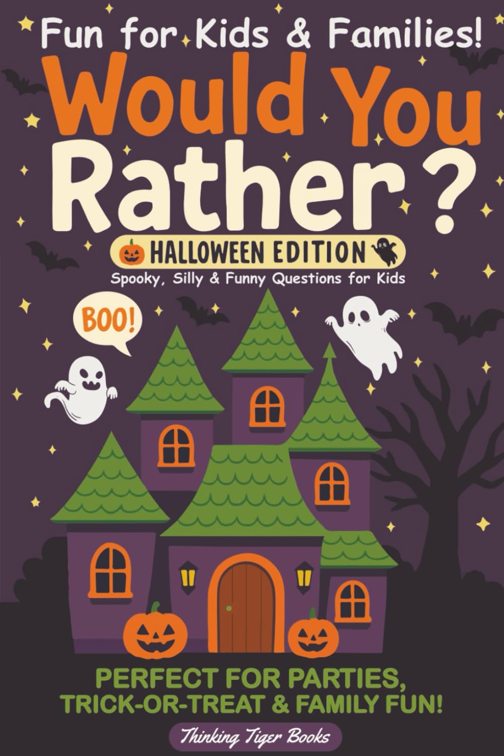 Would You Rather? Halloween Edition: Spooky, Silly & Funny Questions ...