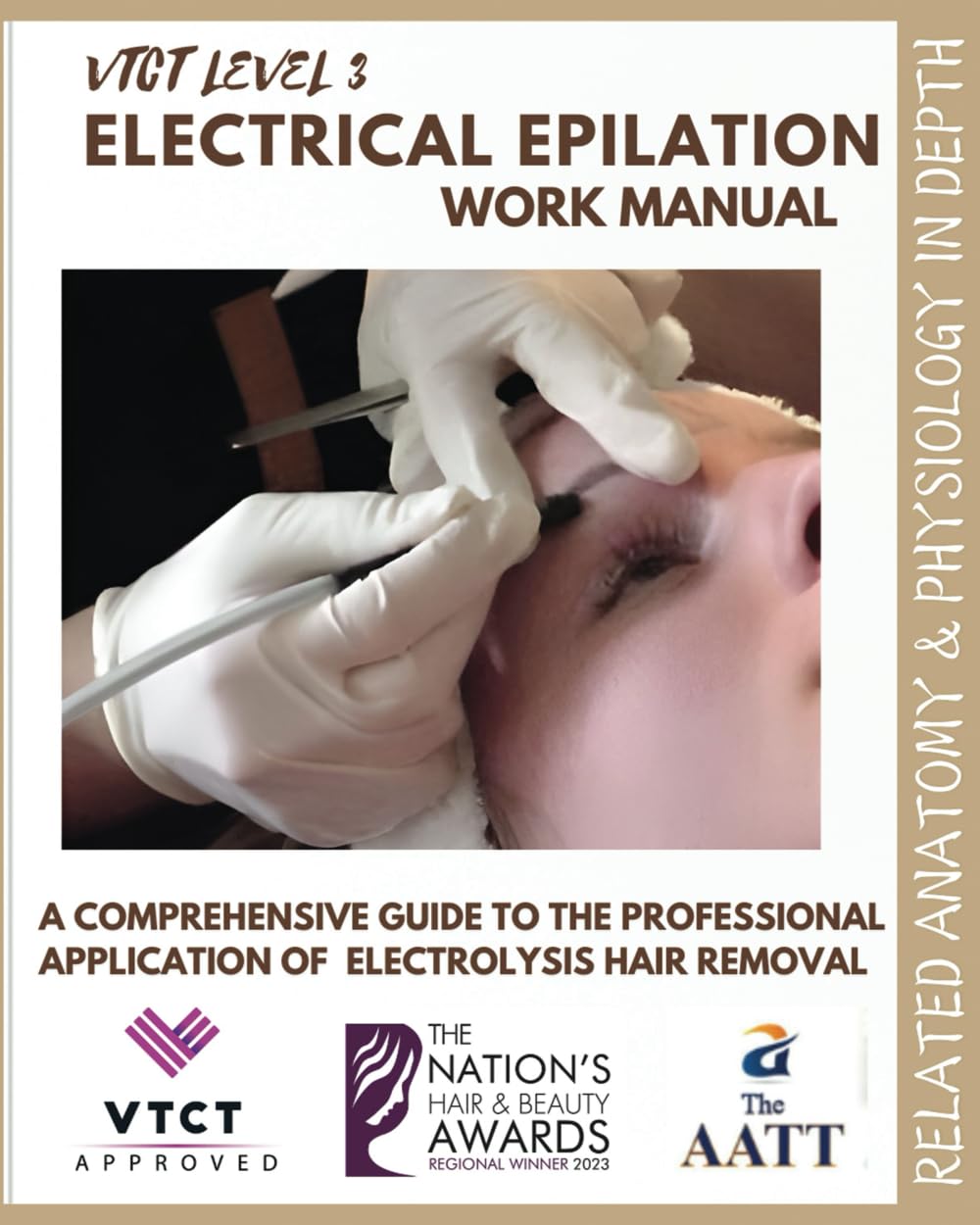 NVQ ELECTRICAL EPILATION COURSE: ELECTROLYSIS COURSE MANUAL: Kelly ...