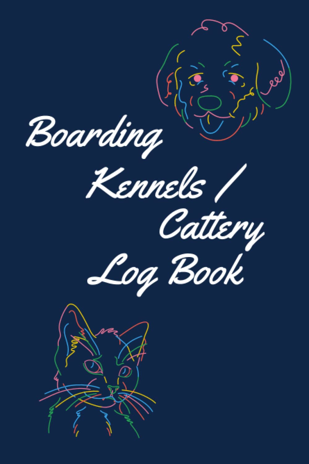 Amazon.com: Boarding Kennels/ Cattery Log Book: Animal Boarders Pet ...