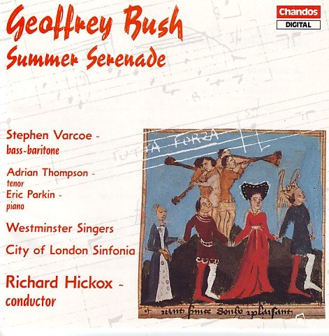 Geoffrey Bush, Richard Hickox, City of London Sinfonia, Stephen Varcoe ...