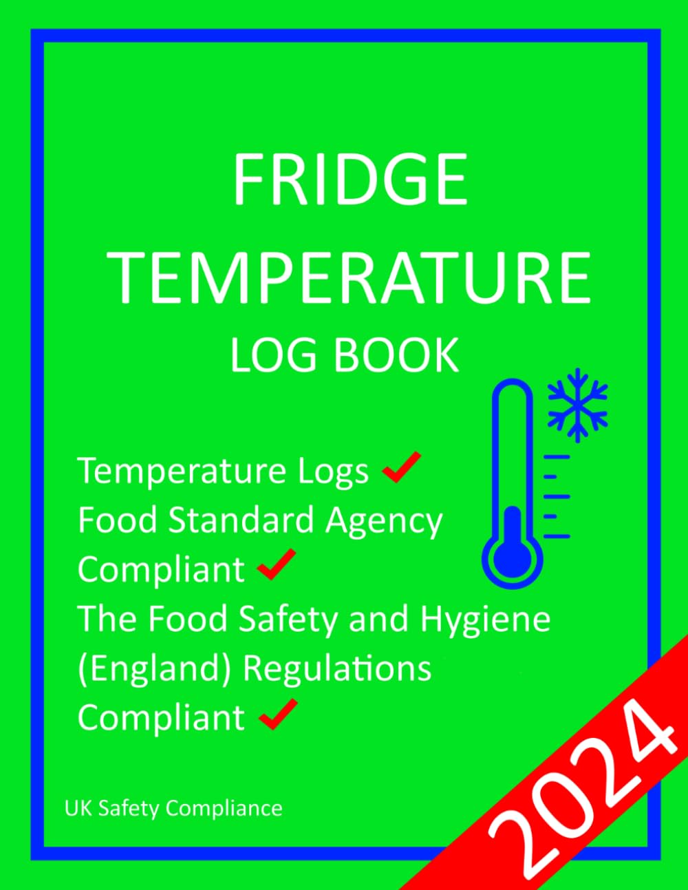 Fridge Temperature Log Book: Record Fridge, Freezer and/or Chiller ...