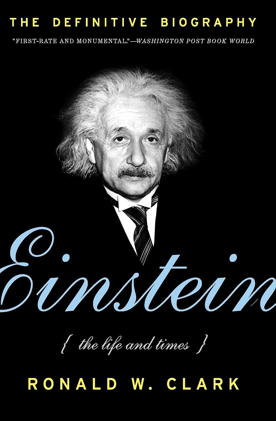 Einstein: The Life and Times: Clark, Ronald W.: 9780061351846: Amazon ...