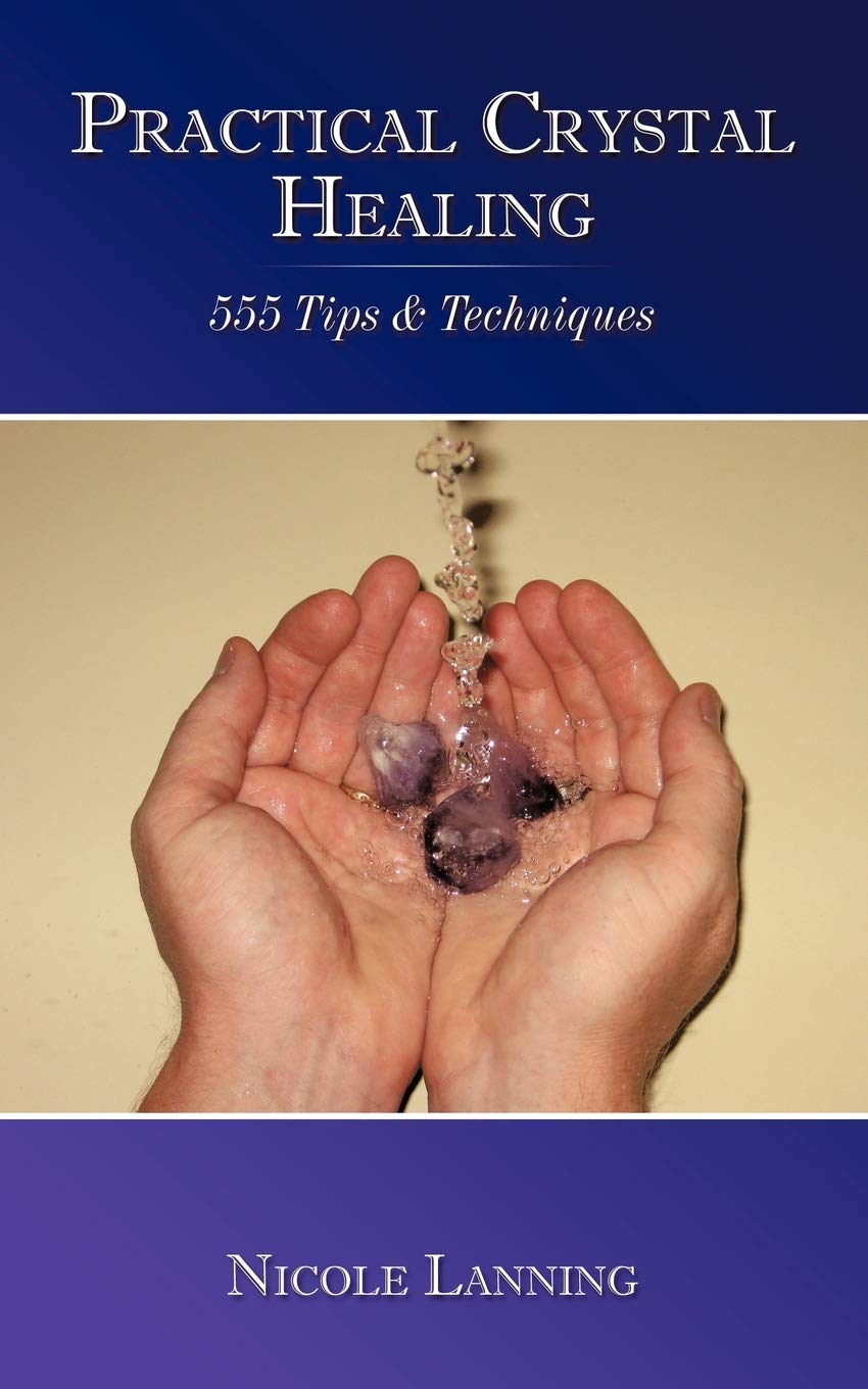 Amazon.com: Practical Crystal Healing: 555 Tips & Techniques ...