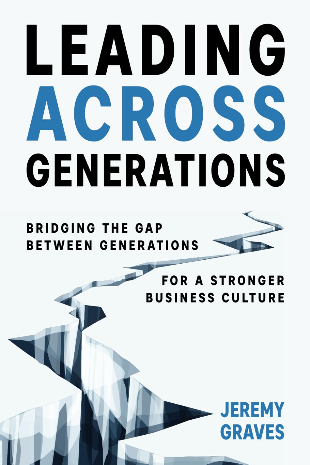 Leading Across Generations: Bridging the Gap Between Generations for a ...