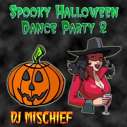 Amazon.com: Spooky Halloween Dance Party 2 : DJ Mischief: Digital Music