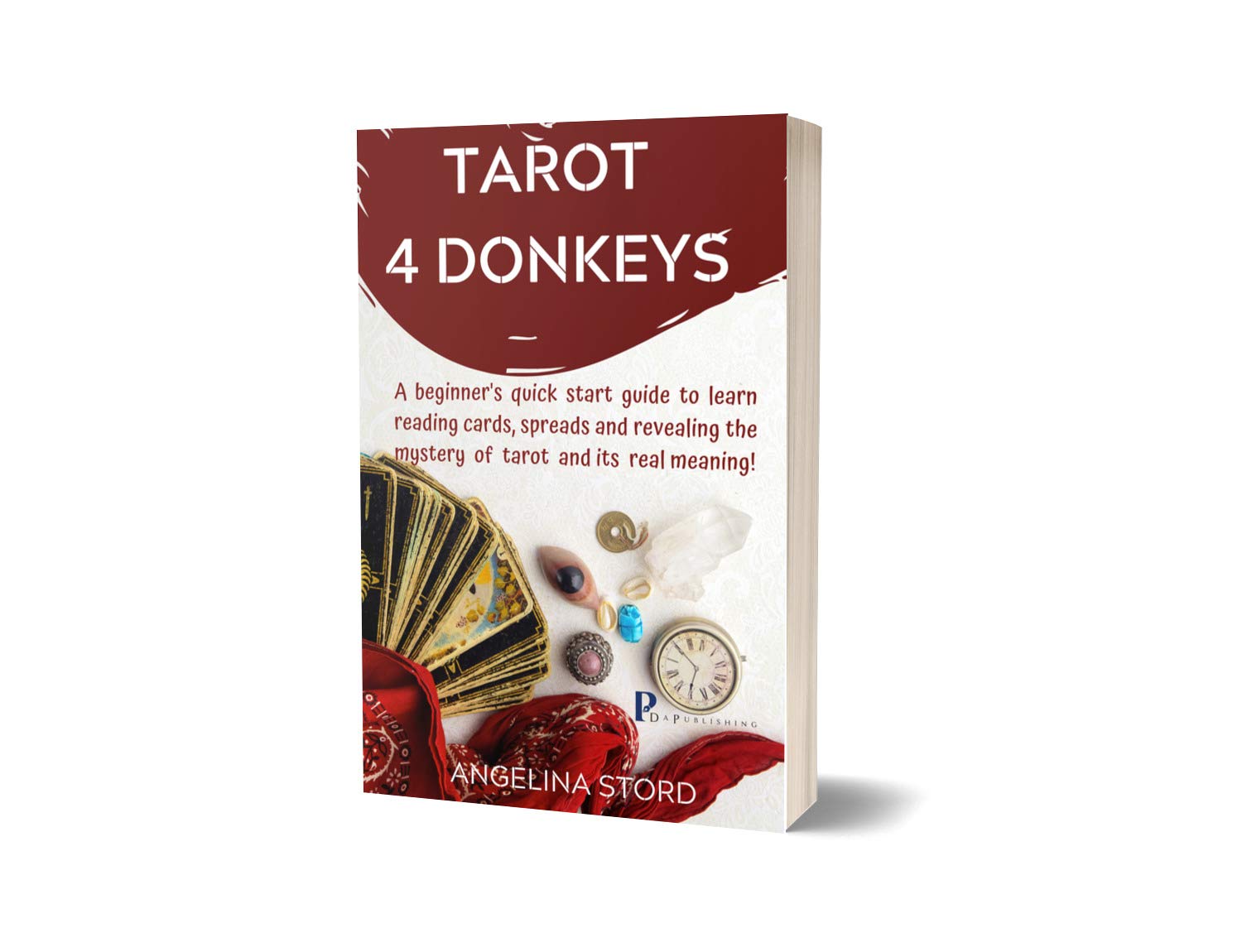 Buy TAROT 4 DONKEYS: A BEGINNER'S QUICK START GUIDE TO LEARN TO READ ...