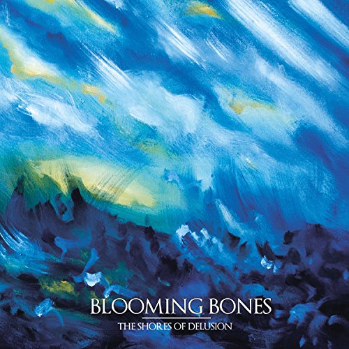 Amazon.com: The Shores of Delusion : Blooming Bones: Digital Music