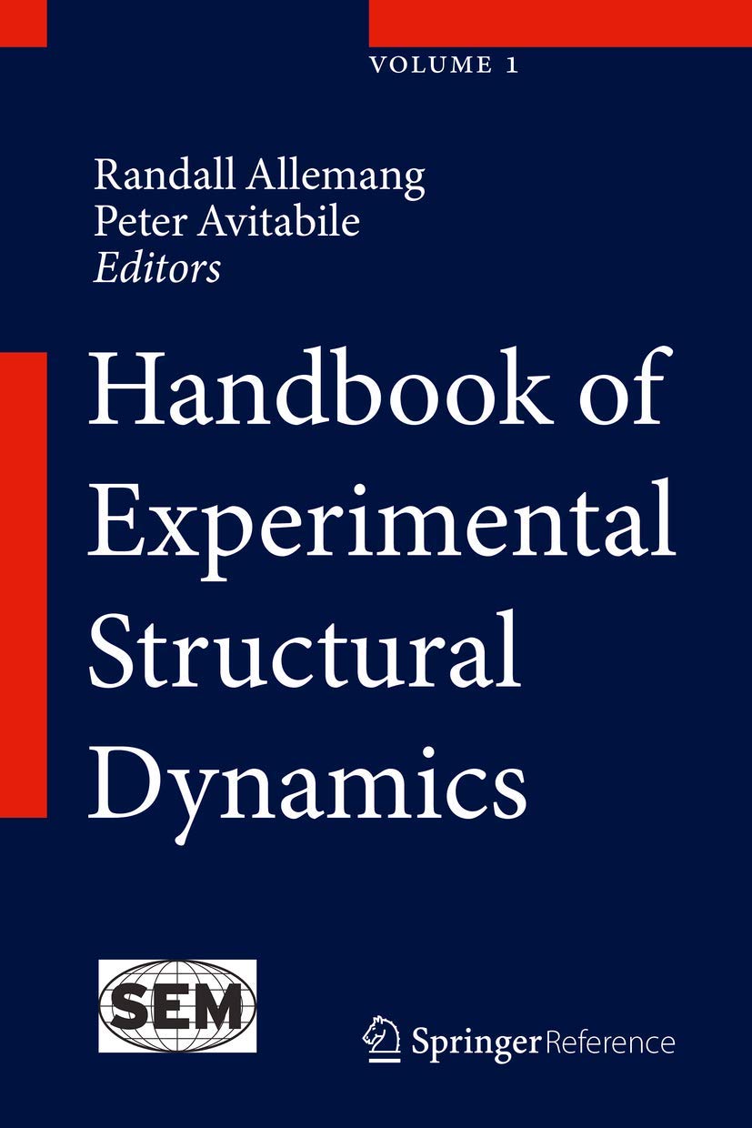 Handbook of Experimental Structural Dynamics: Allemang, Randall ...