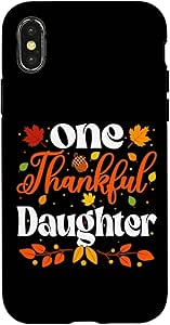 Amazon.com: iPhone X/XS One Thankful Daughter Thanksgiving Family Fall ...