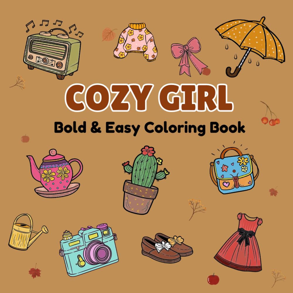 Amazon.com: Cozy Girl Coloring Book: Bold & Easy Fall-Inspired Designs for Adults and Kids ...