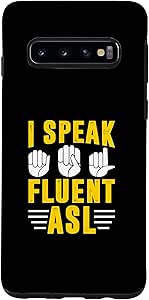 Amazon.com: Galaxy S10 Deaf Pride Awareness Sign Language I Speak ...