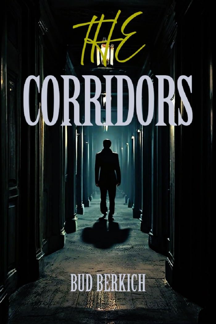 Amazon.com: The Corridors eBook : Berkich, Bud: Kindle Store
