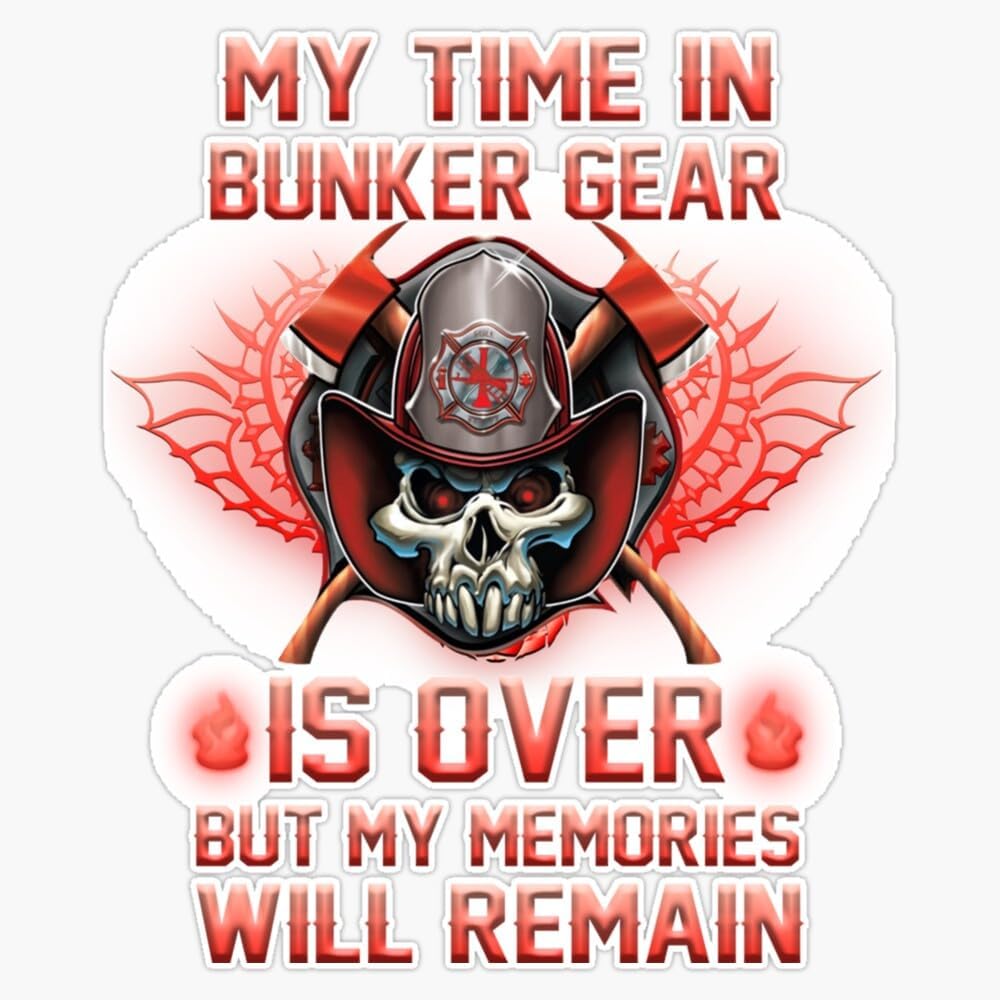 Amazon.com - My Time in Bunker Gear is Over But My Memories Will Remain ...