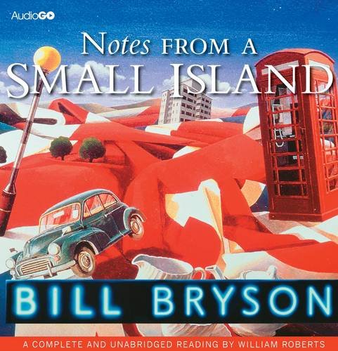 Amazon.com: Notes from a Small Island: 9781445875682: Bill Bryson: Books