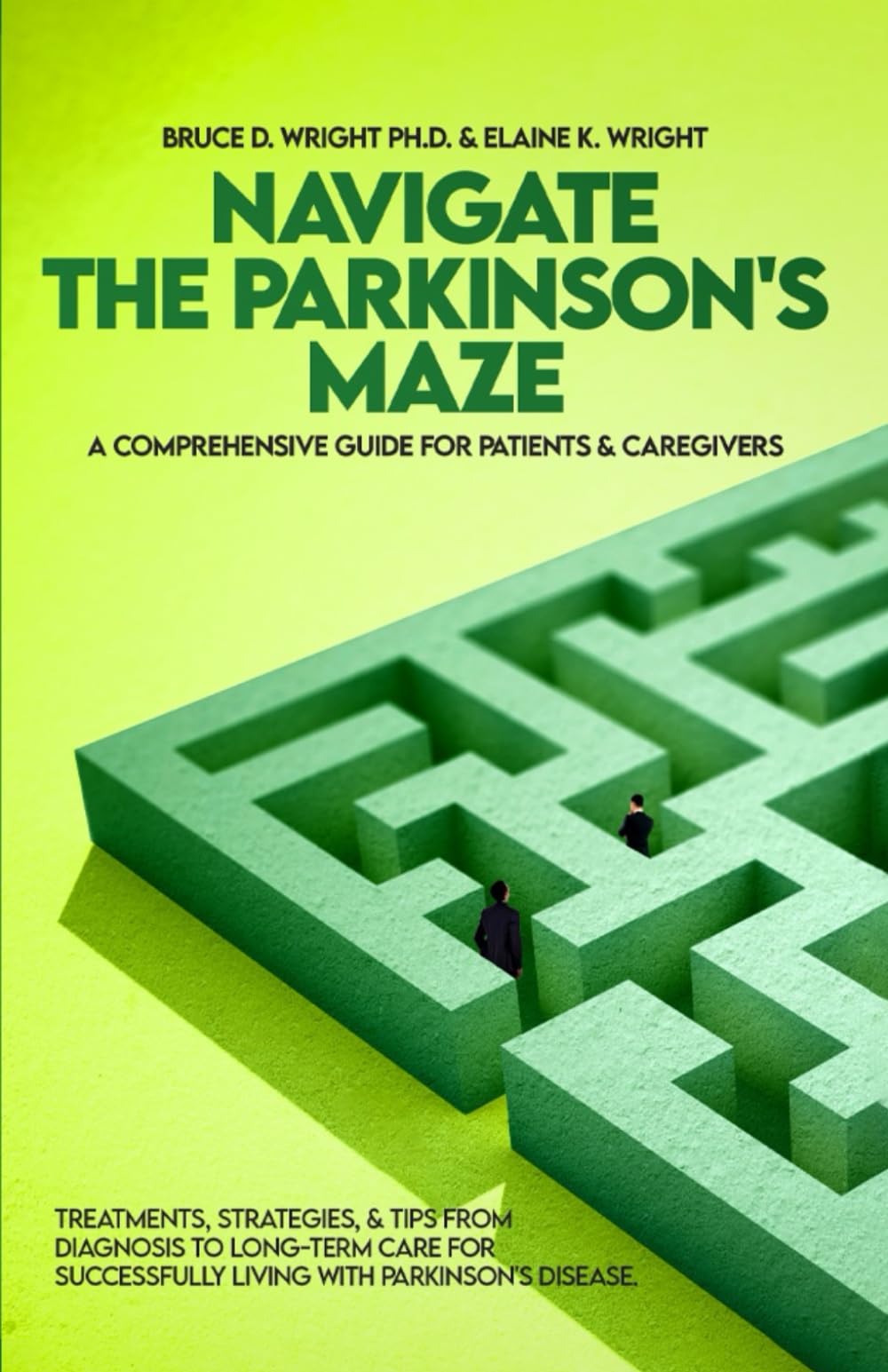 NAVIGATE THE PARKINSON'S MAZE : A COMPREHENSIVE GUIDE FOR PATIENTS ...